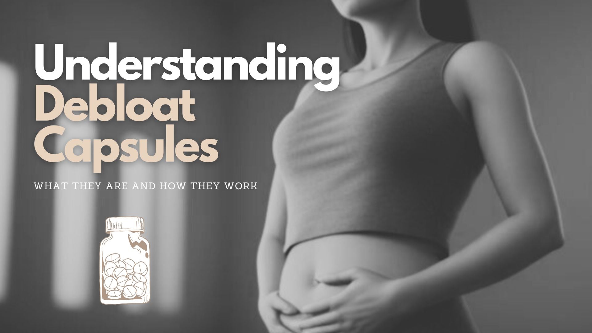 Understanding Debloat Capsules: What They Are and How They Work – Helafit
